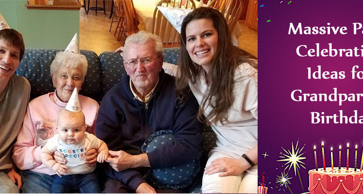 Massive Party Celebration Ideas for Grandparents Birthday - THE GOOD ...